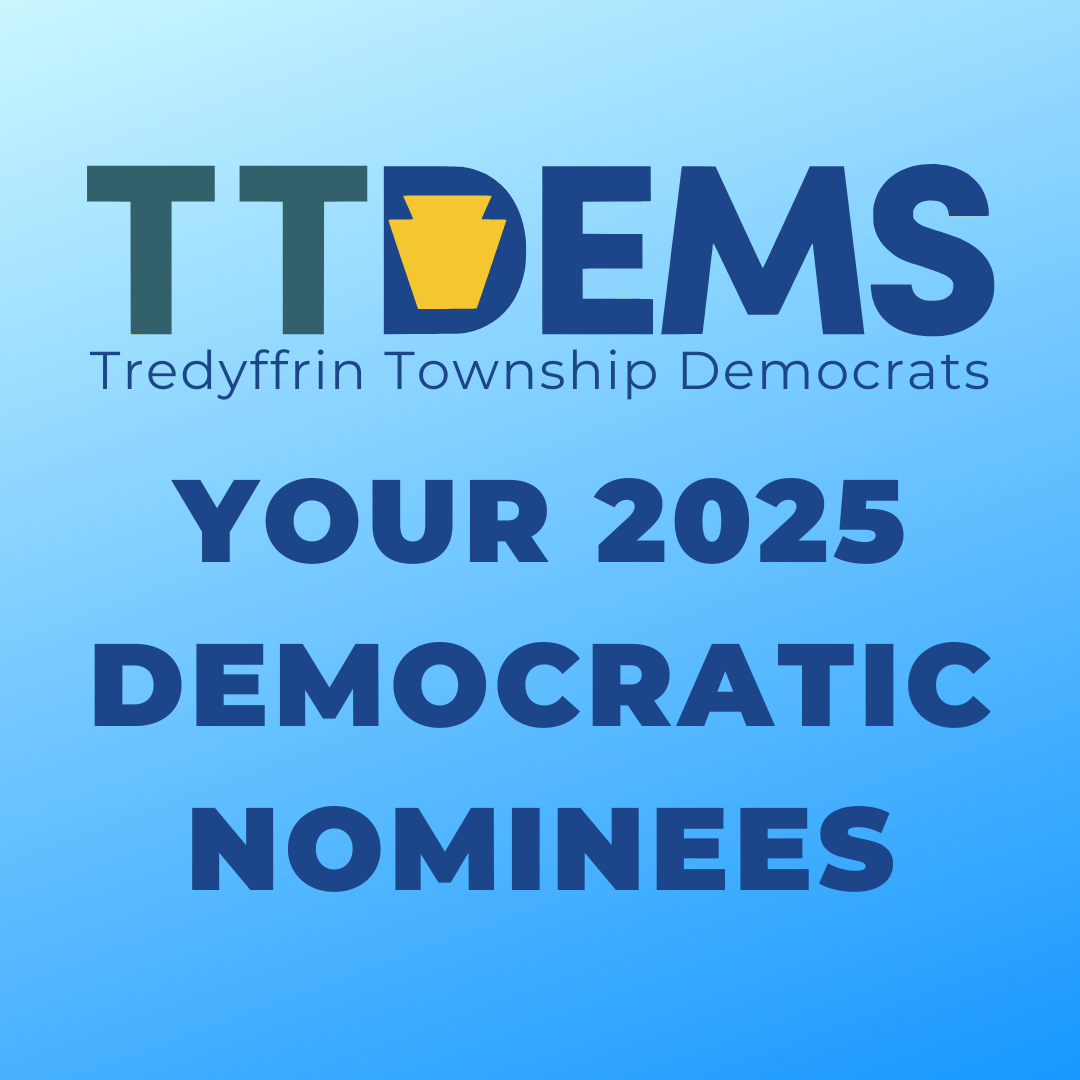 2025 Democratic Candidates - Tredyffrin Township Democrats